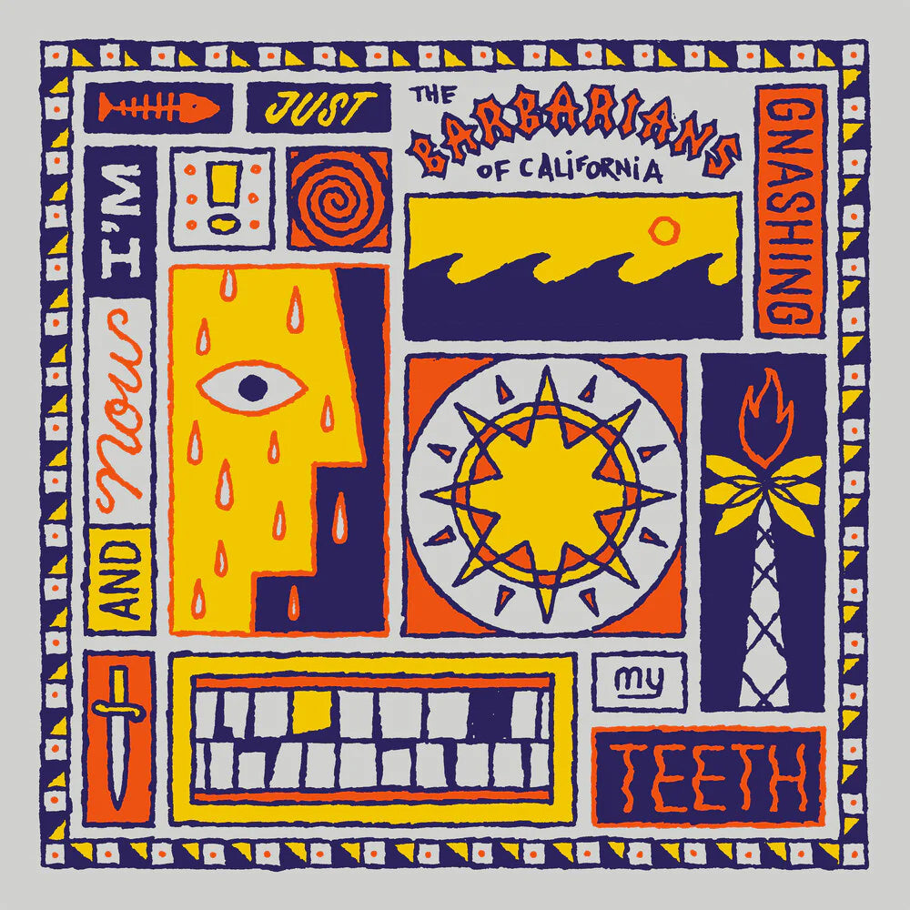 The Barbarians Of California "And Now I'm Just Gnashing My Teeth" 12"