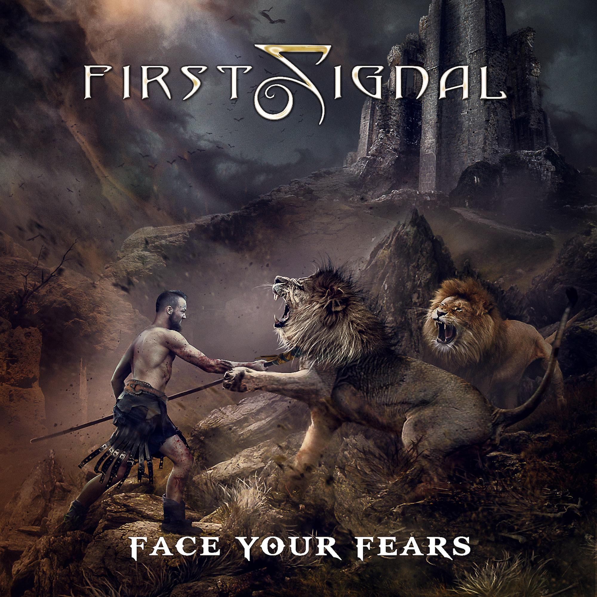 First Signal "Face Your Fears" CD